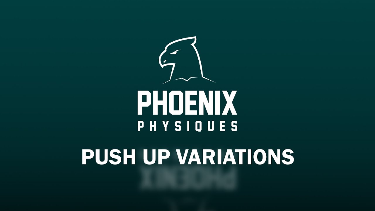 Push-Up Variations - Phoenix Physiques